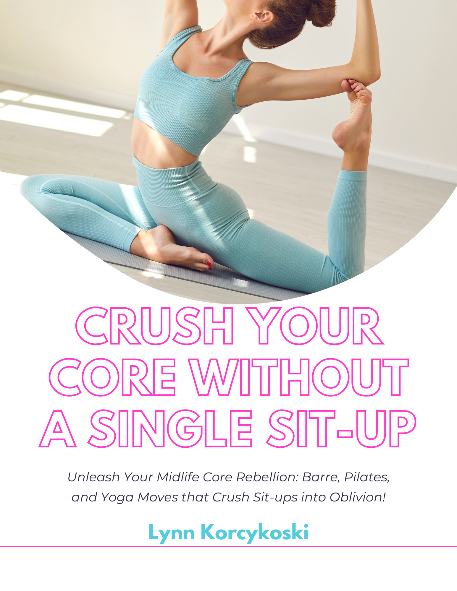 Core Stability Guide – Lynn Korcykoski